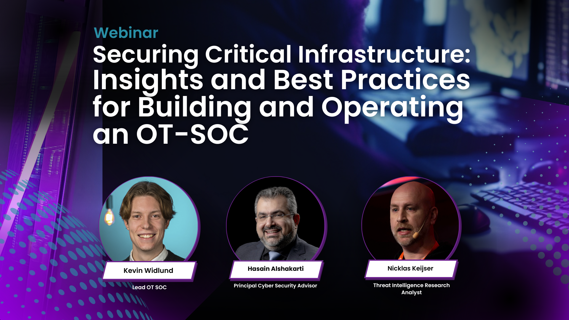 Webinar - Securing Critical Infrastructure: Insights and Best Practices for Building and ...